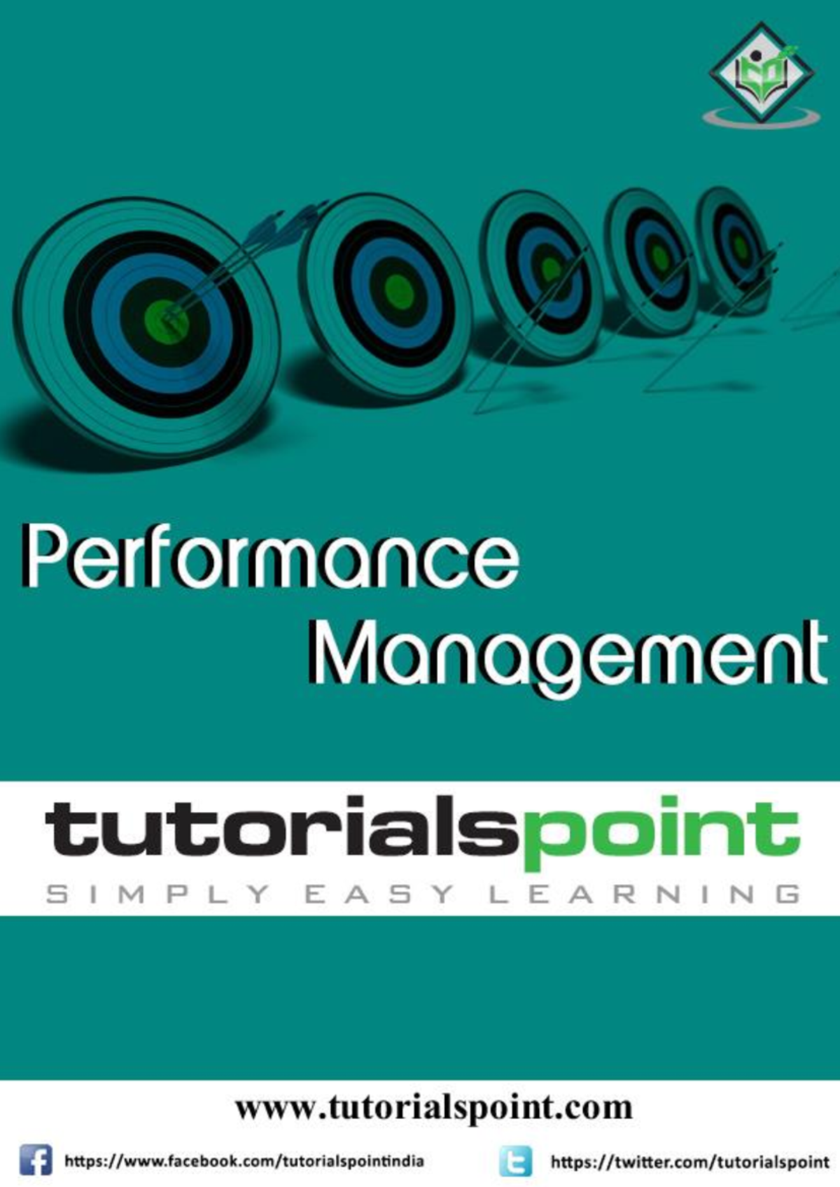 Performance management tutorial - i About the Tutorial Performance management can be defined as ...