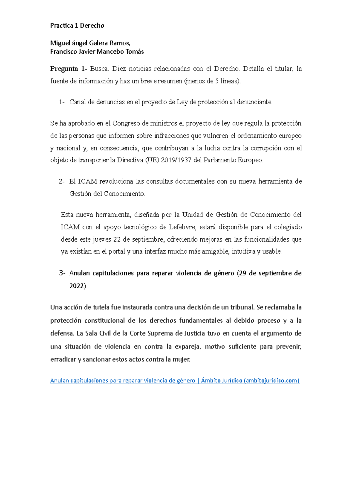 Practica 1 de derecho - llll - Miguel ángel Galera Ramos, Francisco Javier Mancebo Tomás ...