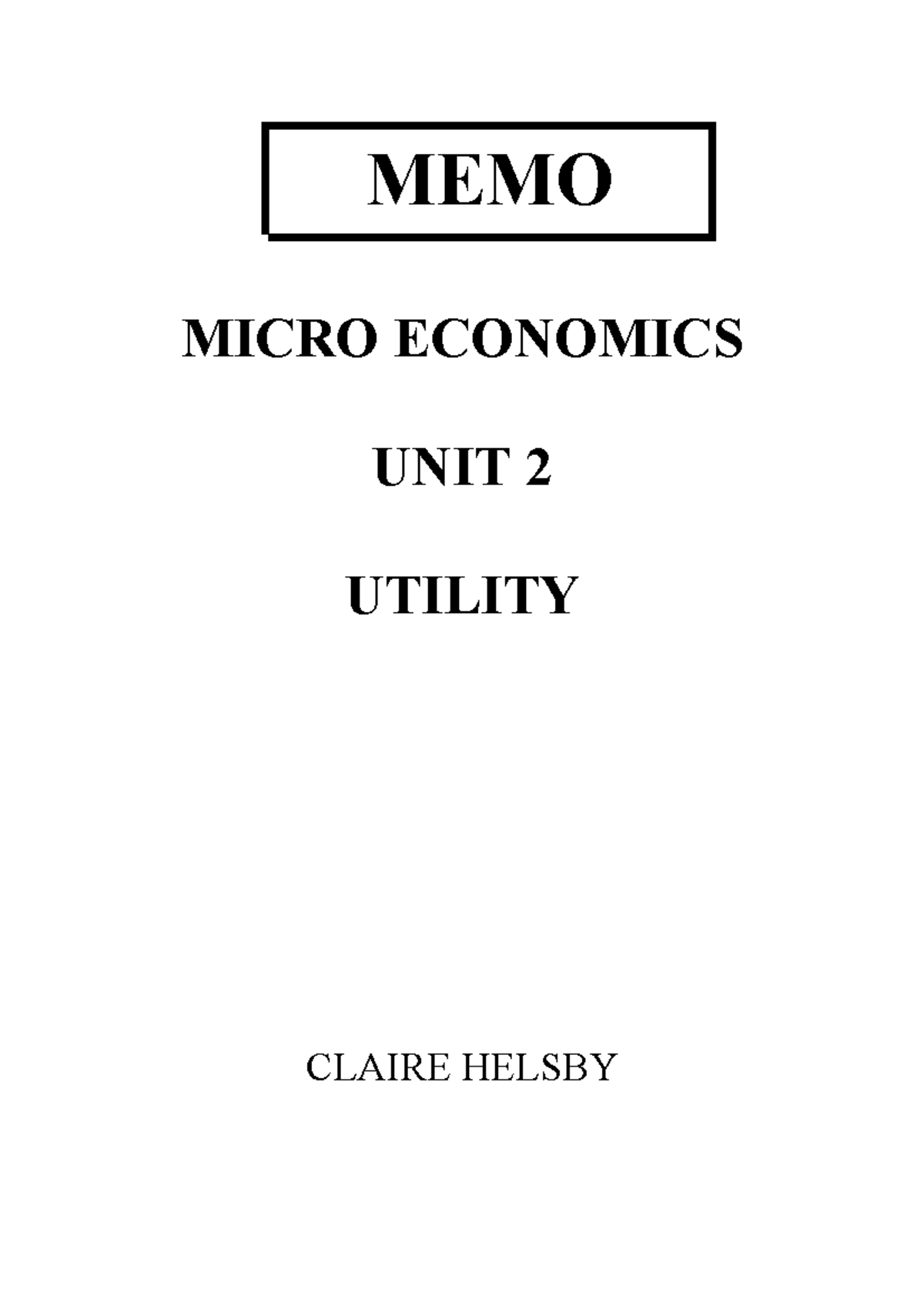 Economics- Utility Notes - MICRO ECONOMICS UNIT 2 UTILITY CLAIRE HELSBY ...