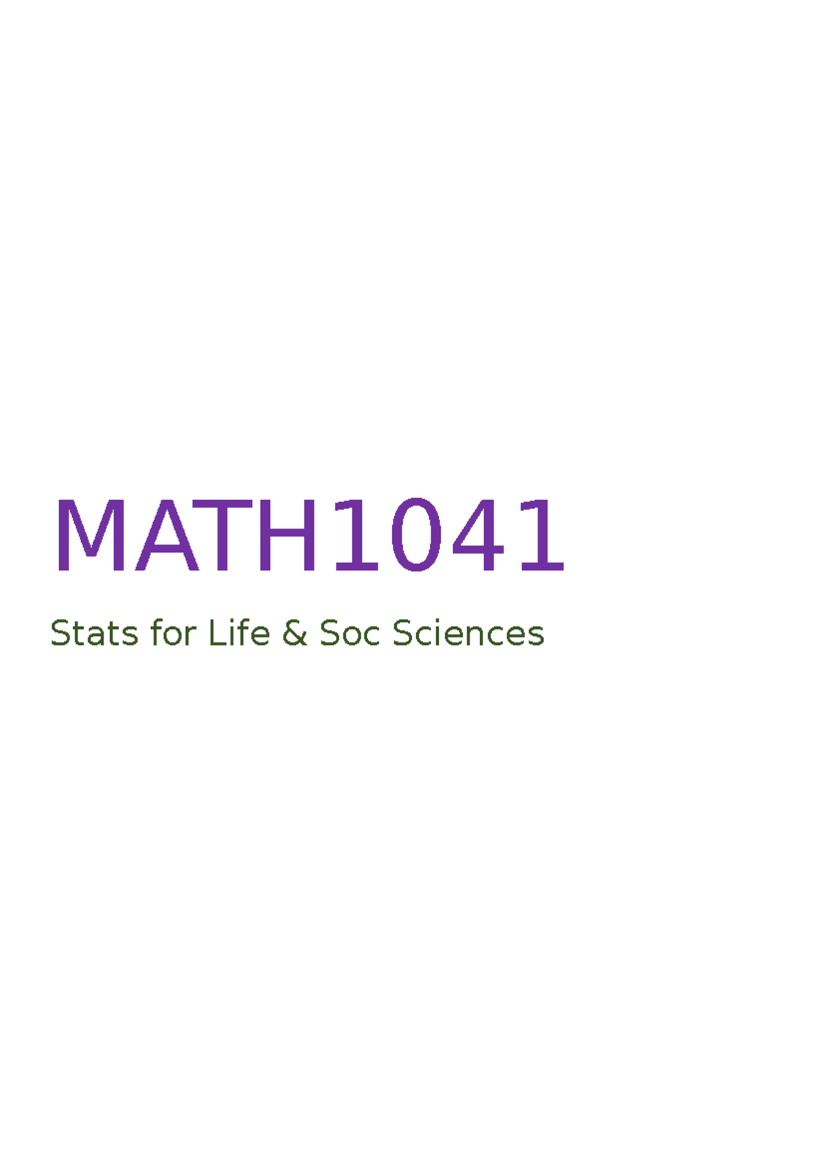 Math1041 - Notes - MATH Stats for Life & Soc Sciences CHAPTER ONE ...