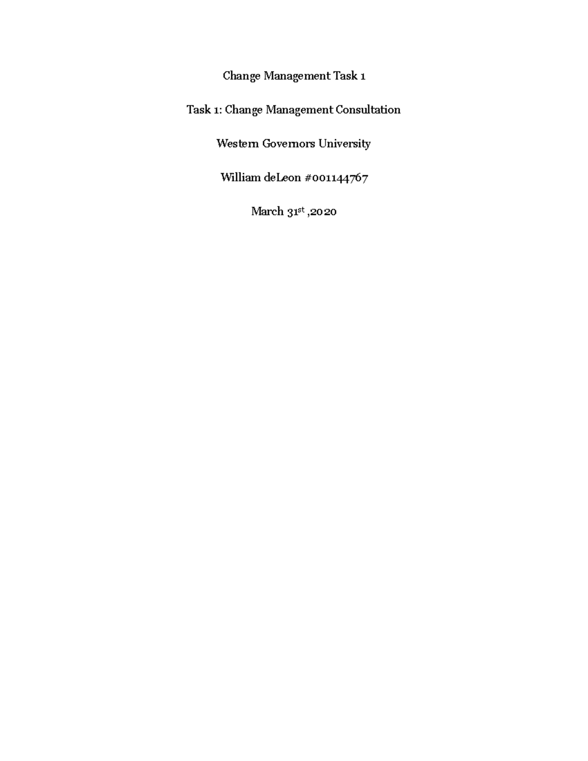 Change Management Task 1 - Change must occur in order for the company ...