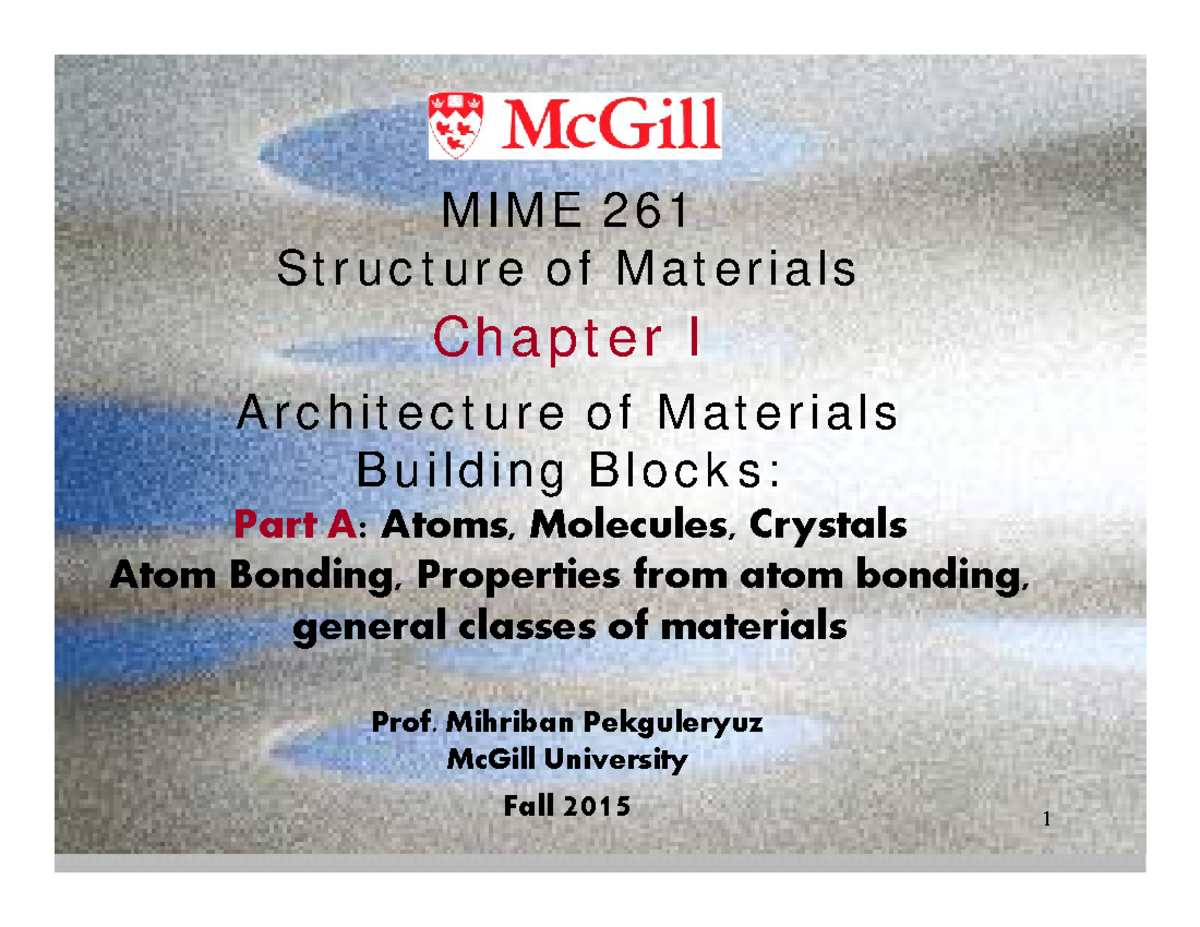 Lecture 1 Mime 261-Ch 1-A atom, molecule 15 - MIME 261 Structure of ...