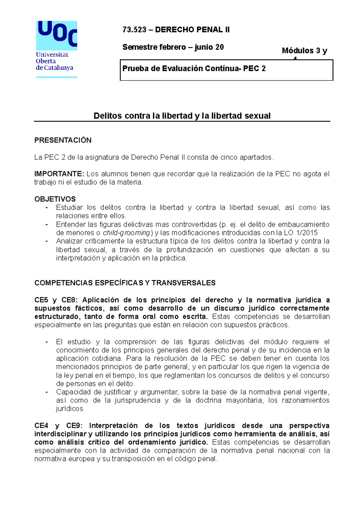 PEC 2 solucion penal 2 - 73 – DERECHO PENAL II Semestre febrero – junio 20 Módulos 3 y 4 Prueba ...