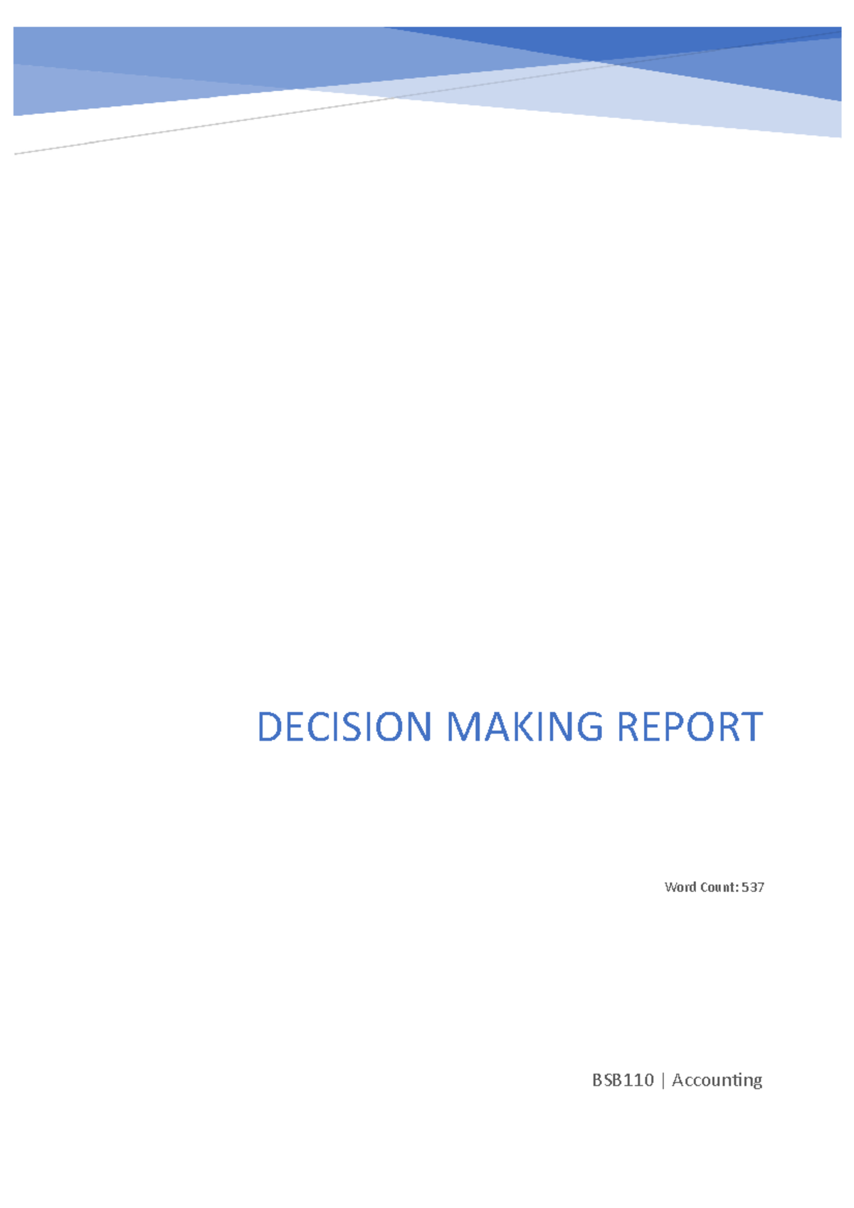Decision Making Report - BSB110 | Accounting Word Count: 537 DECISION ...