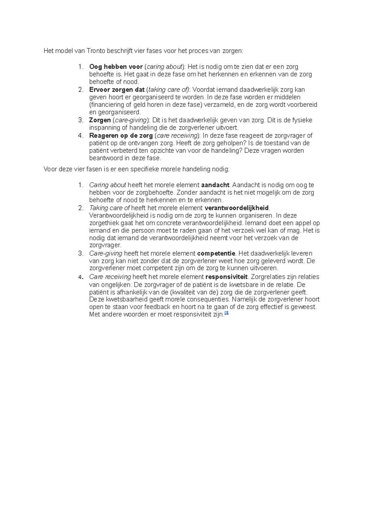 Het model van Tronto - Het gaat in deze fase om het herkennen en ...