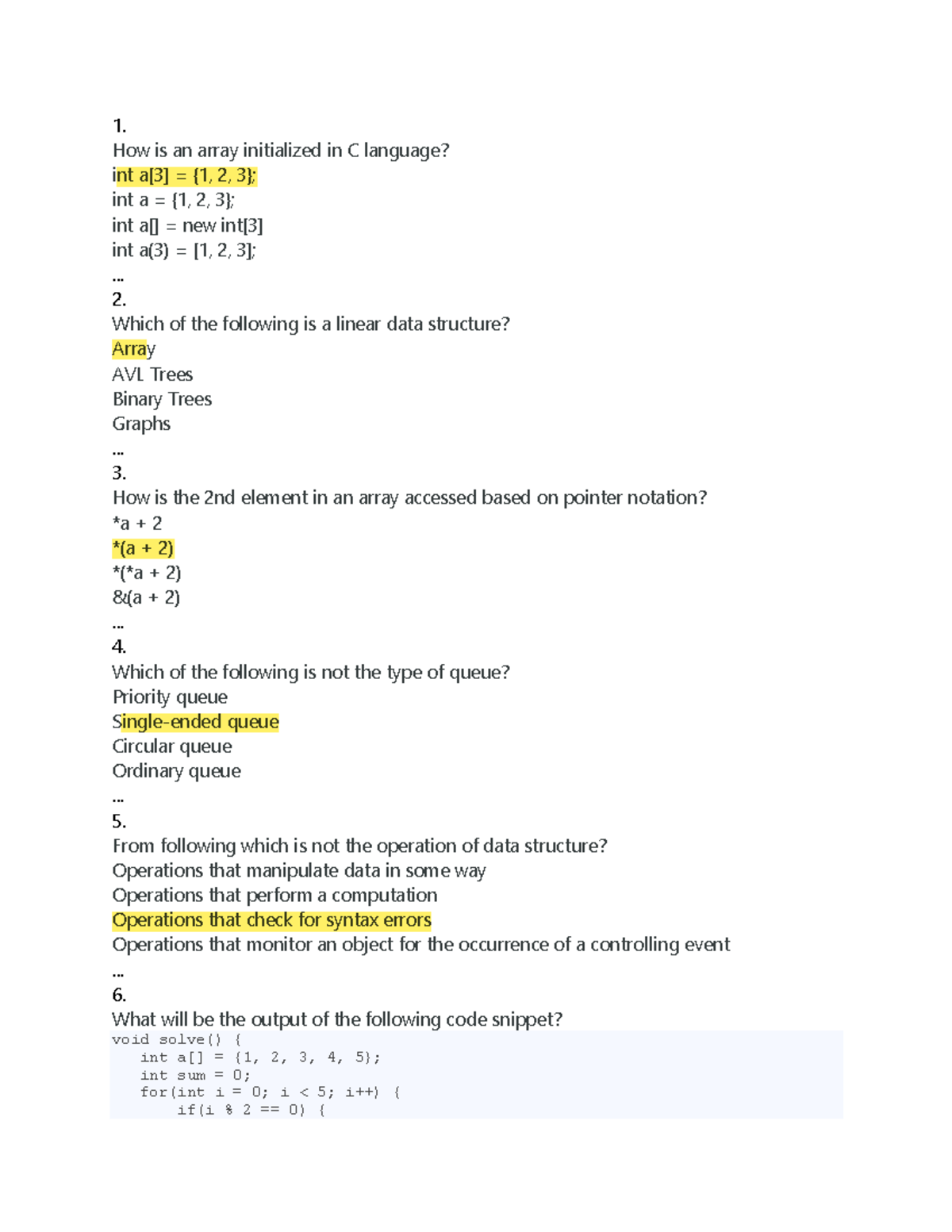 Chap9 - 1. How is an array initialized in C language? int a[3] = {1, 2, 3}; int a = {1, 2, 3 ...