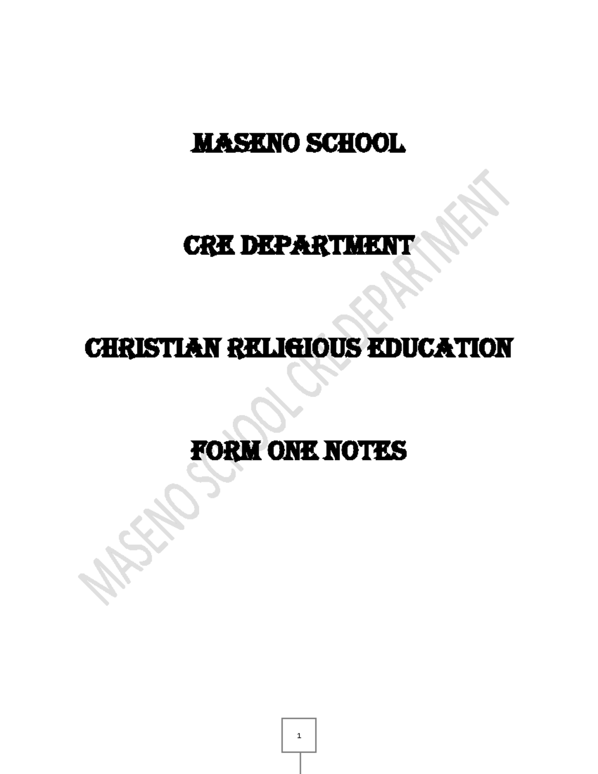 CRE F1 Notes - MASENO SCHOOL CRE DEPARTMENT CHRISTIAN RELIGIOUS ...