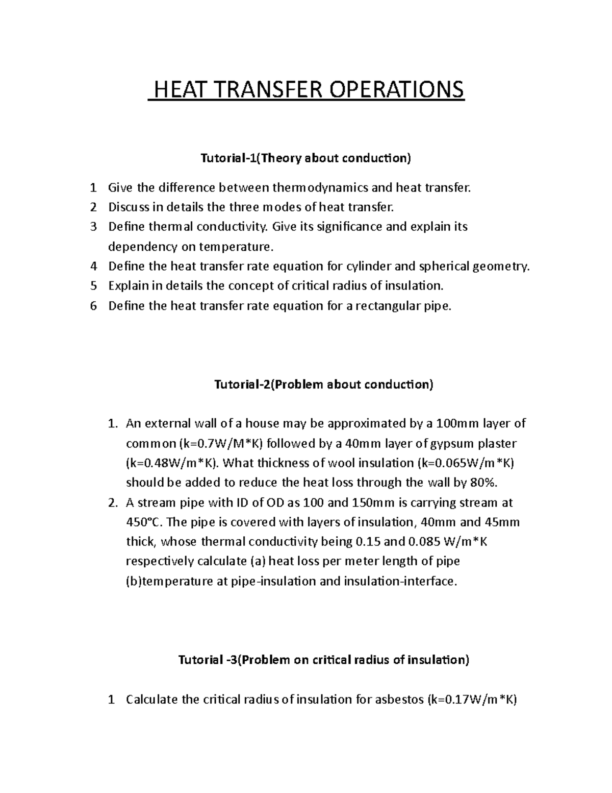 Tutorials - important - HEAT TRANSFER OPERATIONS Tutorial-1(Theory about conduction) 1 Give the ...