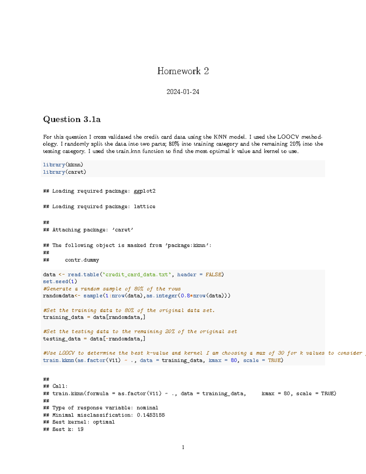 Homework 2 - Homework 2 2024-01- Question 3 For this question I cross validated the credit card ...