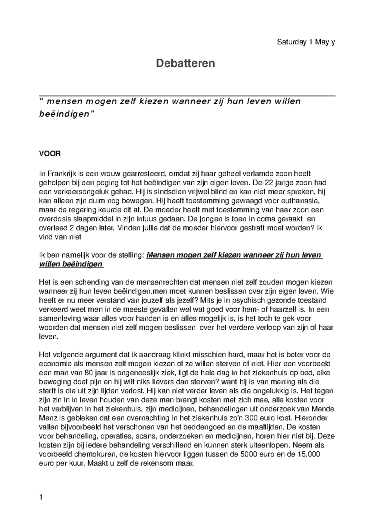 Debatteren - Monday 26 August y Debatteren “ mensen mogen zelf kiezen ...