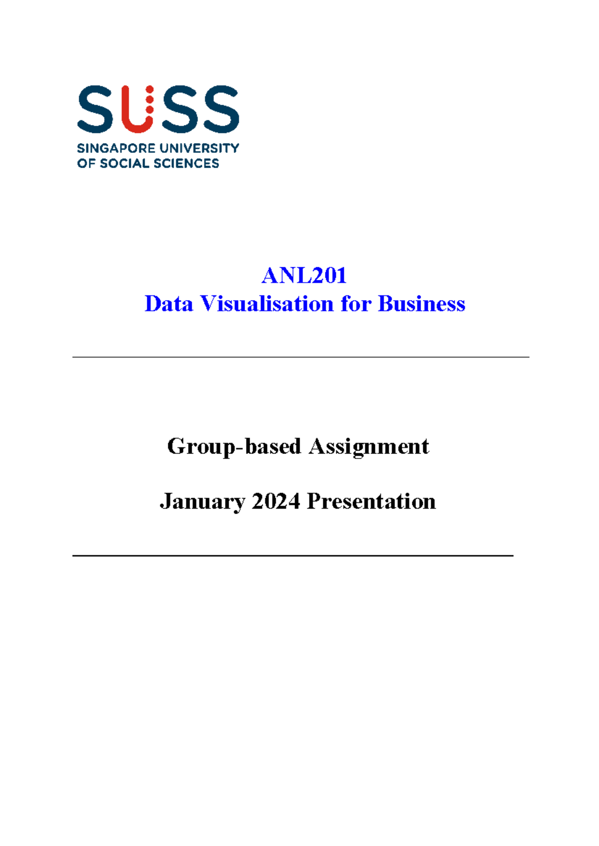 ANL201 Group-Based Assignment Jan2024 Semester - ANL Data Visualisation for Business Group-based ...