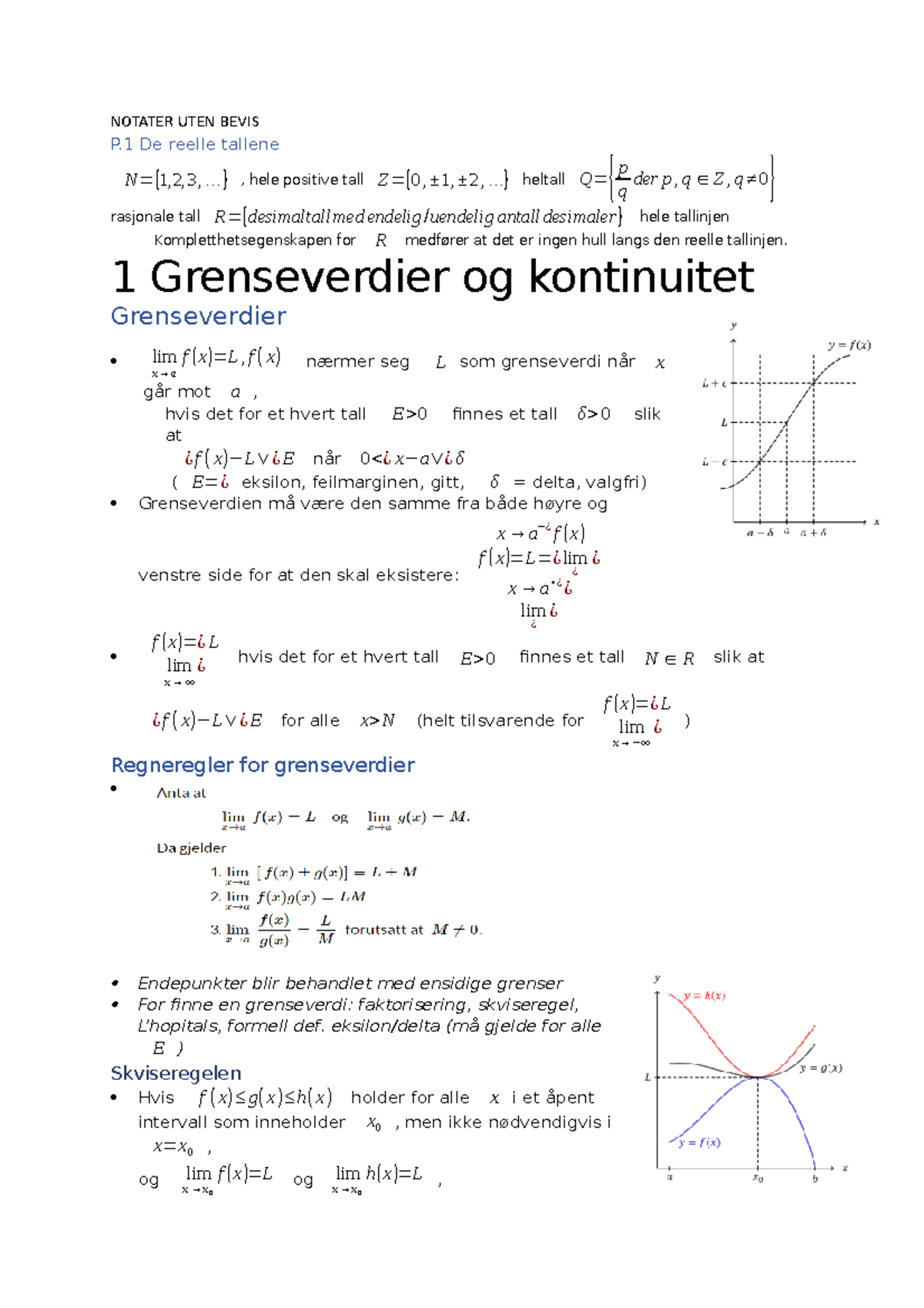 Notater matte 1 - NOTATER UTEN BEVIS P De reelle tallene N={1,2,3, ...}, hele positive tallZ={ 0 ...