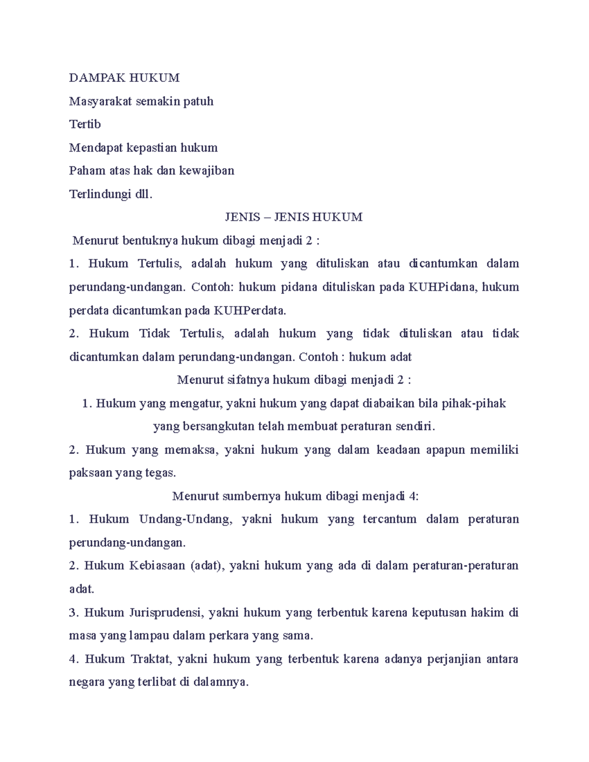 Dampak dan Jenis Hukum - DAMPAK HUKUM Masyarakat semakin patuh Tertib ...