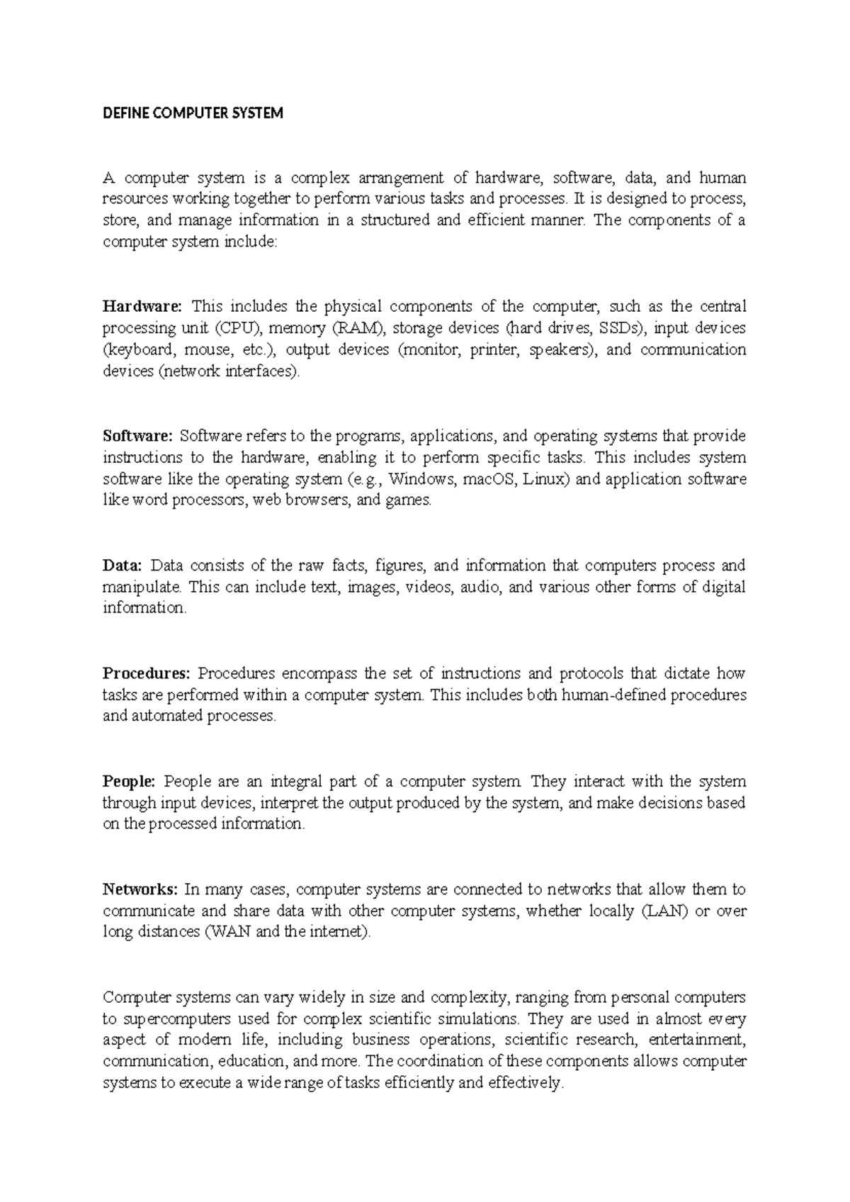 Define Computer System - DEFINE COMPUTER SYSTEM A computer system is a complex arrangement of ...