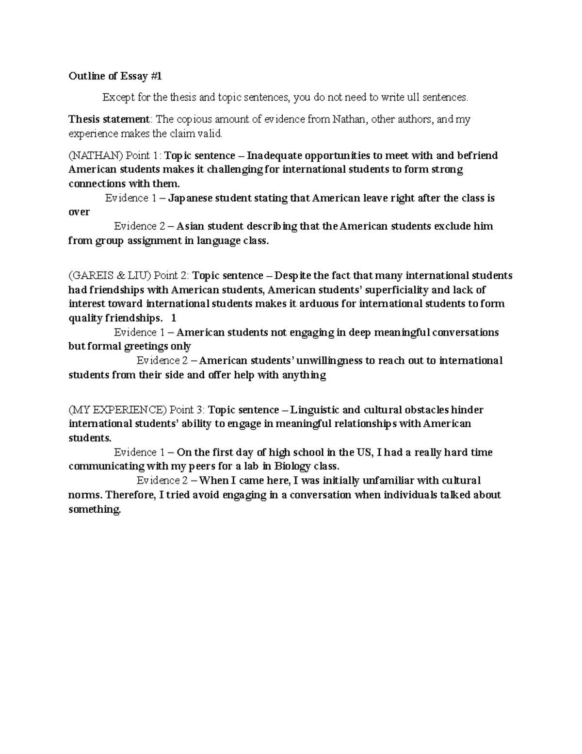 Outline (Essay #1) - Outline of Essay # Except for the thesis and topic ...