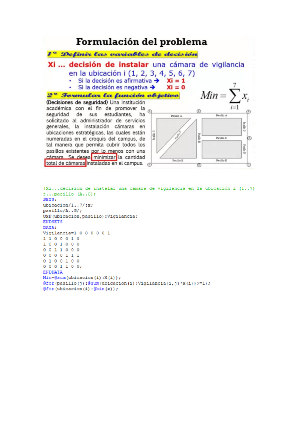 CAM Ejericicio IOP BIN - Ejercicio camaras bin - Formulación del problema Definir las variables ...