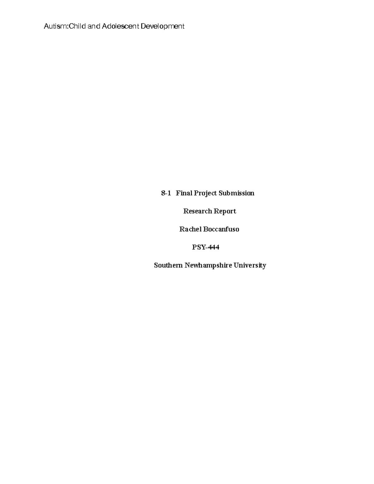 PSY-444 8-1 Final Project pdf - 8-1 Final Project Submission Research Report Rachel Boccanfuso ...