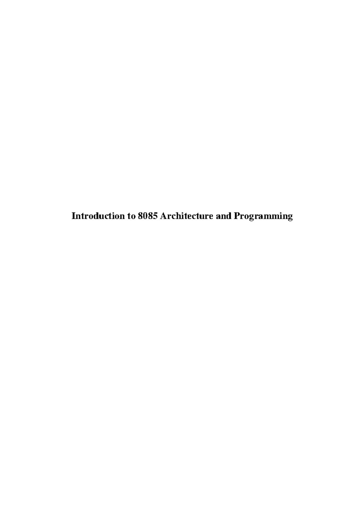UNIT-1-2 - Notes - Introduction to 8085 Architecture and Programming ...