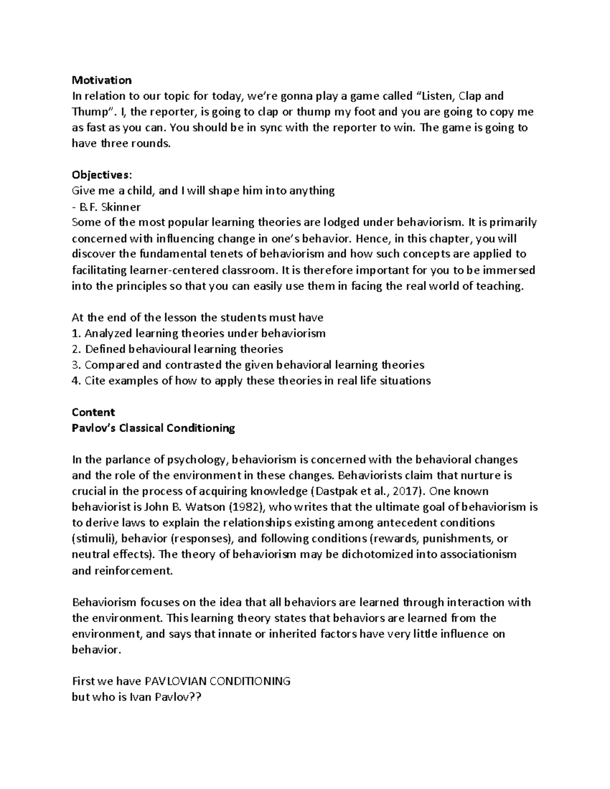 Behaviorism - Motivation In relation to our topic for today, we’re ...