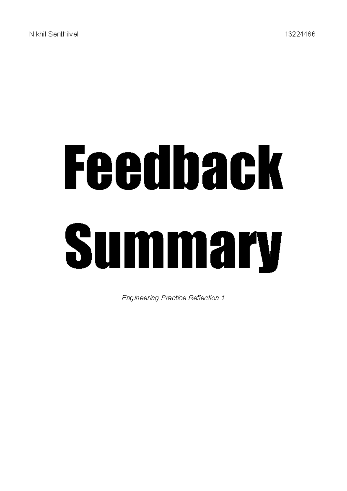 EPR Feedback Summary Task 1C - Nikhil Senthilvel 13224466 Feedback Summary Engineering Practice ...