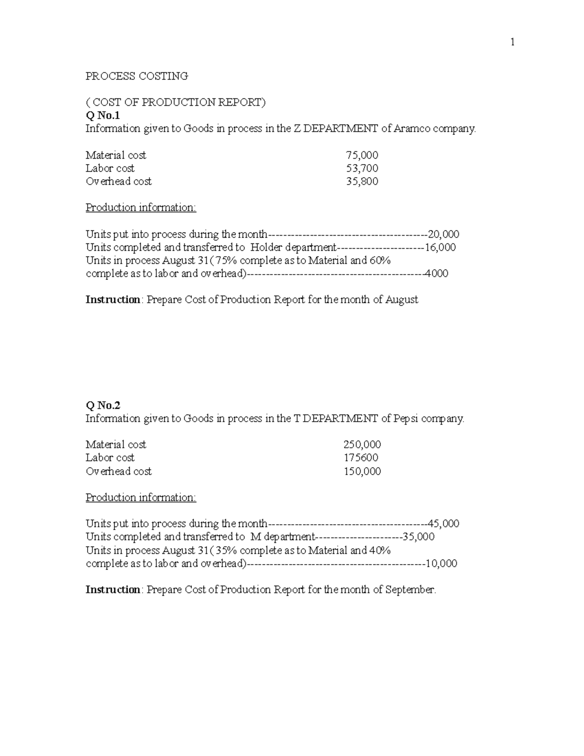 Pdfcoffee - Solve - PROCESS COSTING ( COST OF PRODUCTION REPORT) Q No. Information given to ...