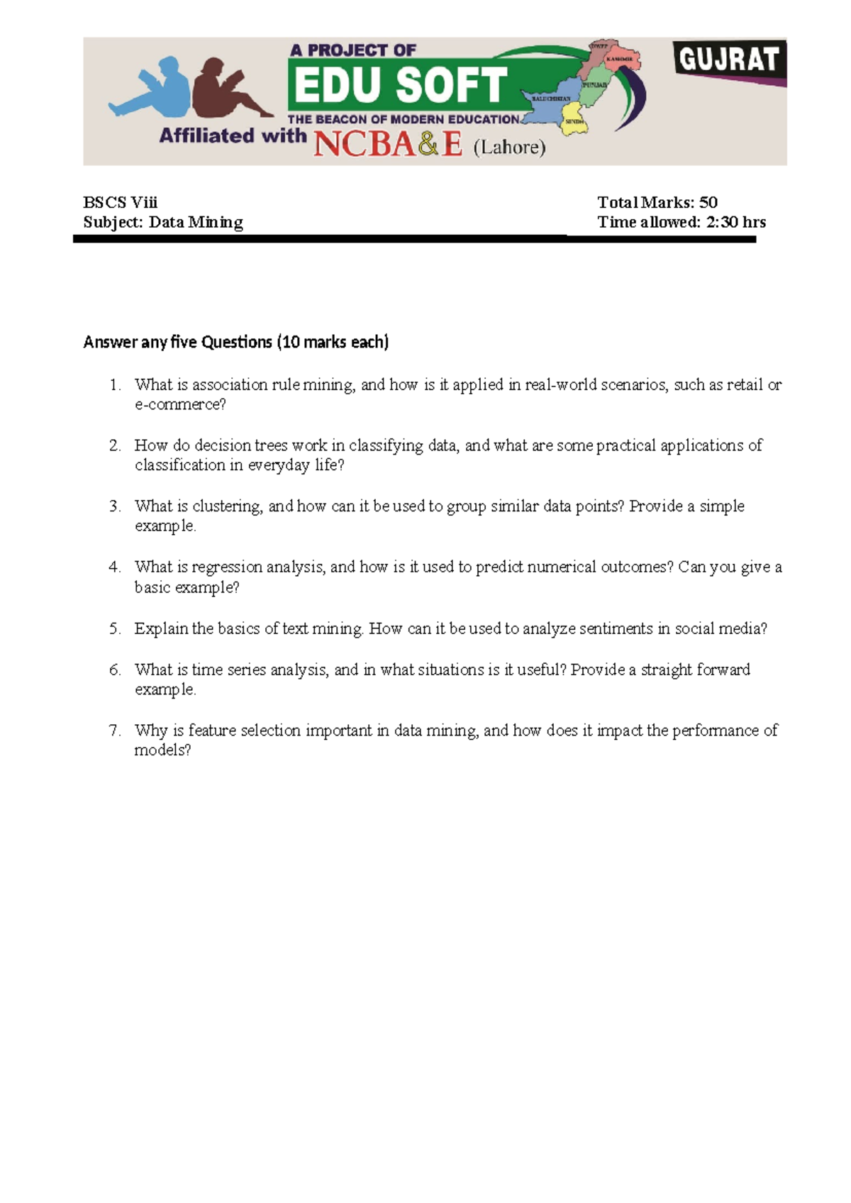 Data Mining 2024 - BSCS Viii Total Marks: 50 Subject: Data Mining Time allowed: 2:30 hrs Answer ...