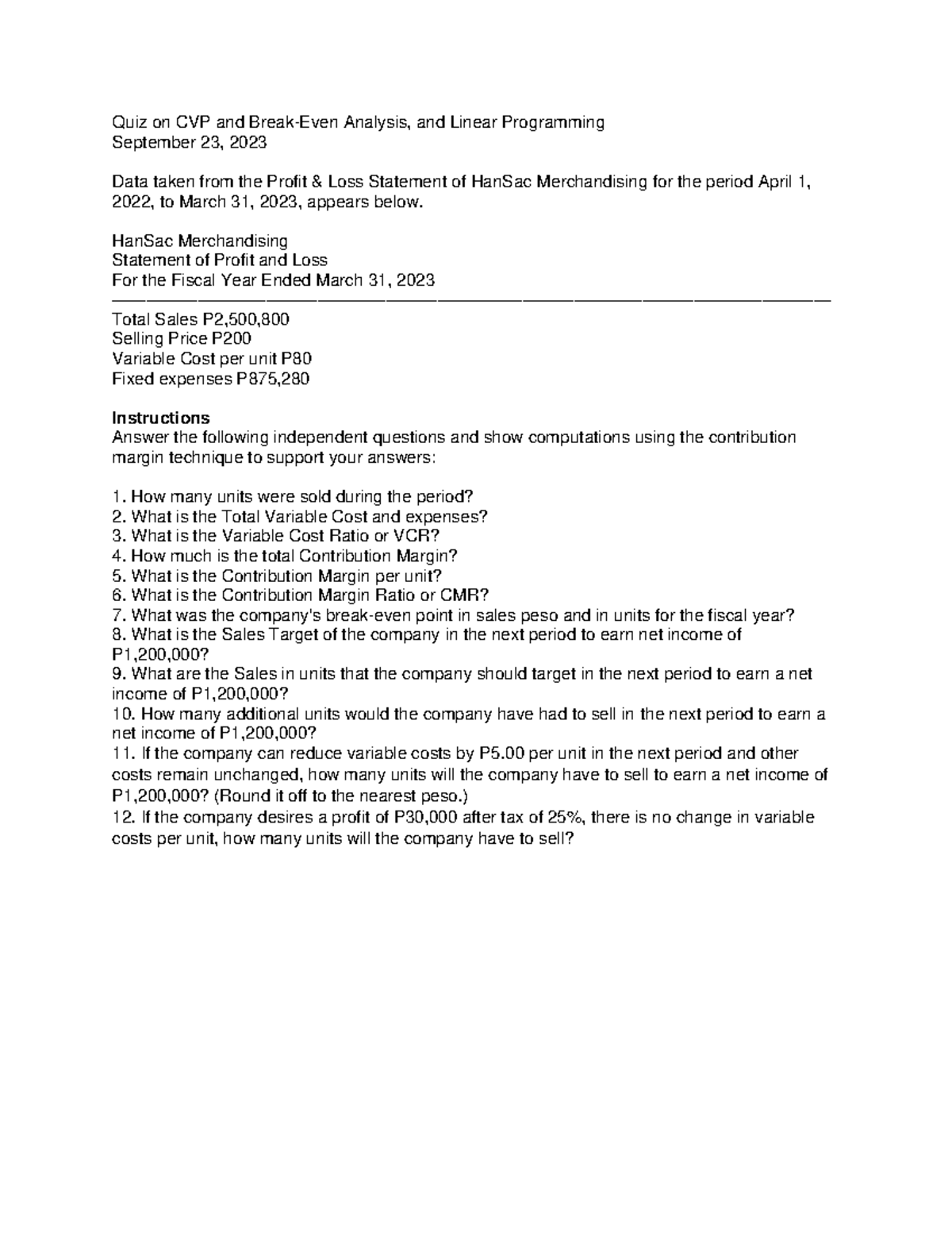 CVP BEP Linnear Quiz - quiz - Quiz on CVP and Break-Even Analysis, and Linear Programming ...