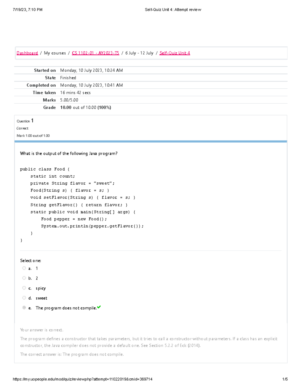 CS 1102 Self-Quiz Unit 4 review - Started on Monday, 10 July 2023, 10:24 AM State Finished ...