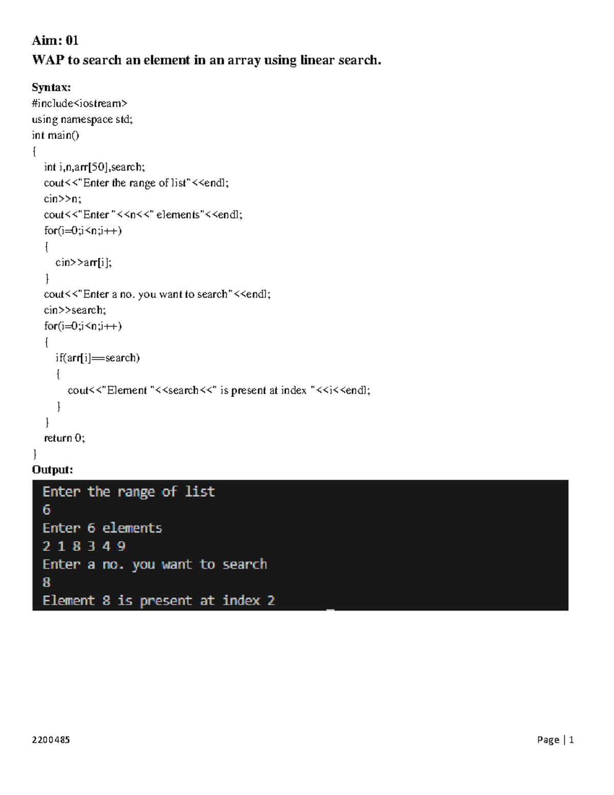 Daa practical - Aim: 01 WAP to search an element in an array using linear search. Syntax: - Studocu