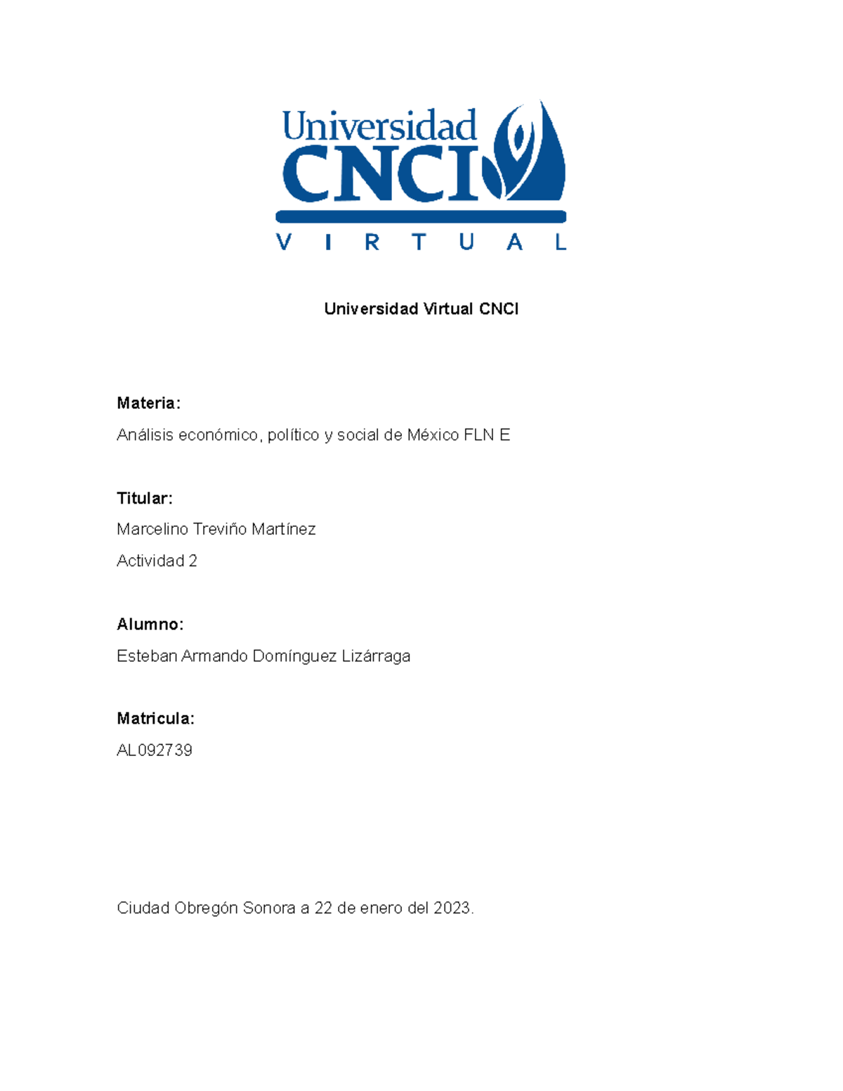 Análisis Económico Político Y Social De México Fln Actividad 2 Universidad Virtual Cnci 
