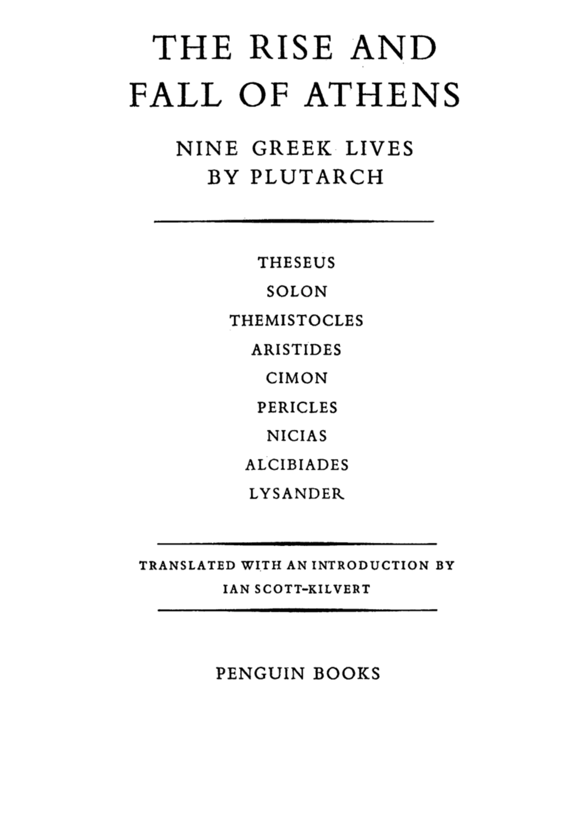 Life of Themistocles (Scott-Kilvert) - THE RISE AND FALL OF ATHENS NINE ...