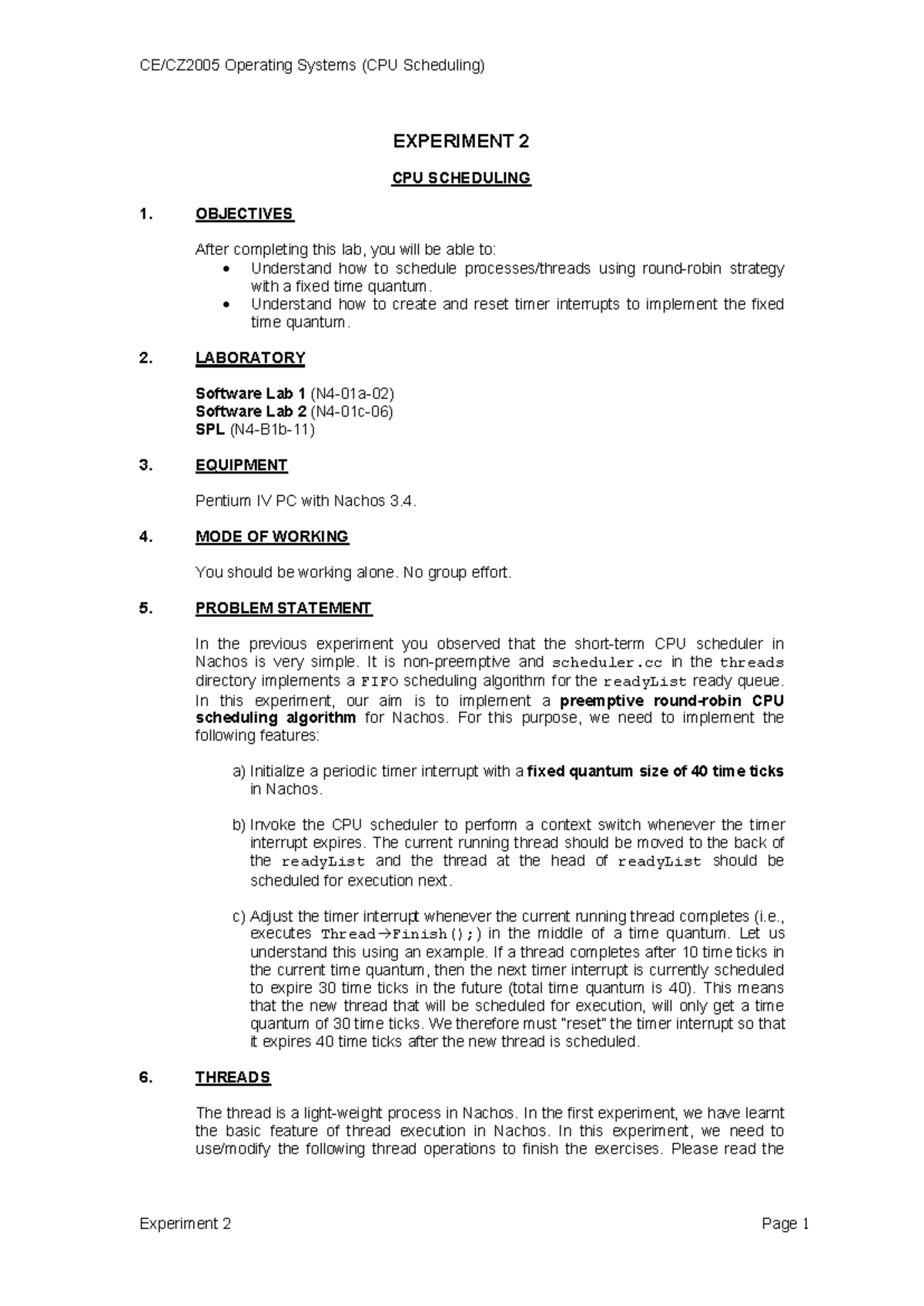 Exp2 - Lab - EXPERIMENT 2 CPU SCHEDULING 1. OBJECTIVES After completing this lab, you will be ...