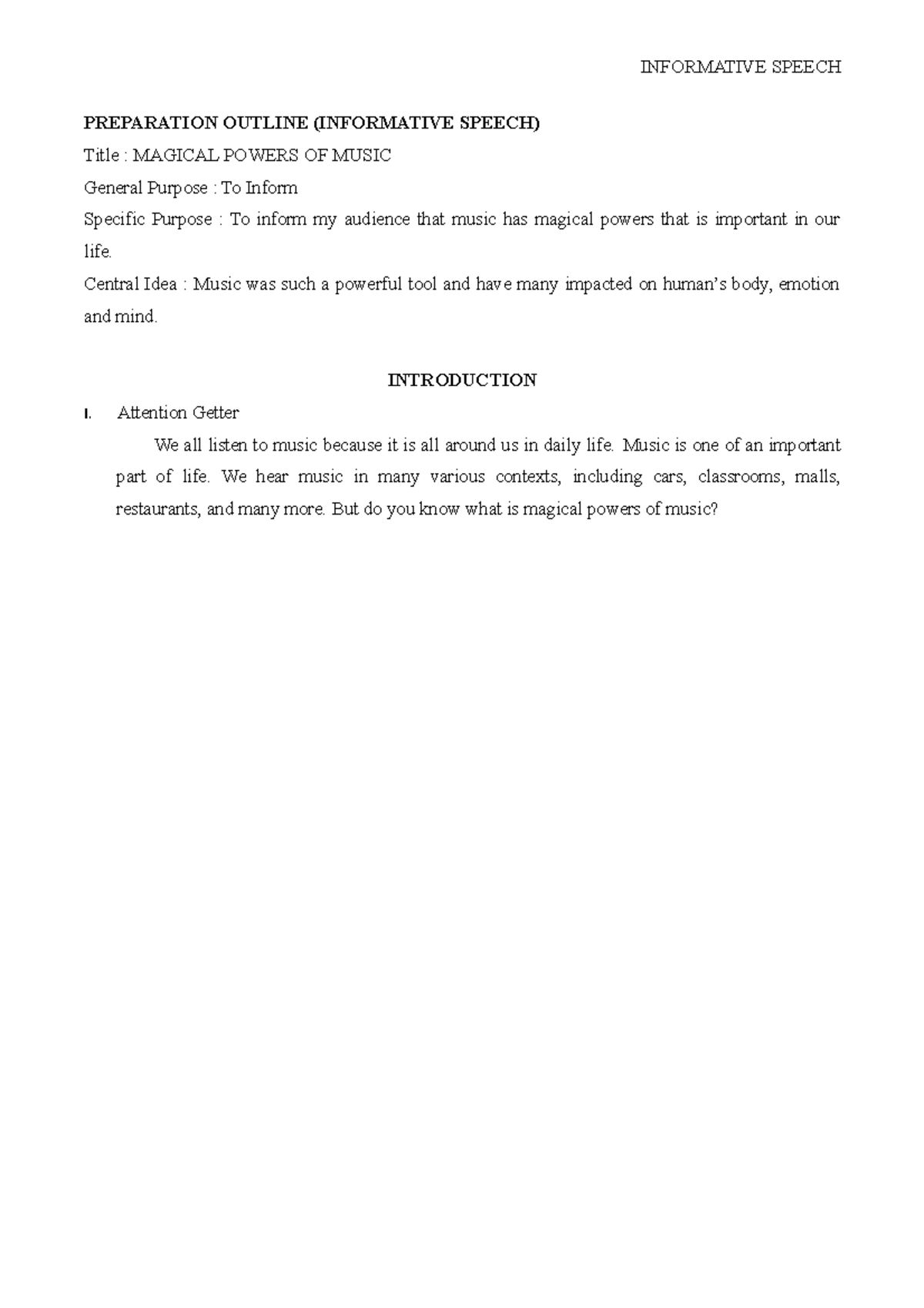 Attention Getter - INFORMATIVE SPEECH PREPARATION OUTLINE (INFORMATIVE SPEECH) Title : MAGICAL ...