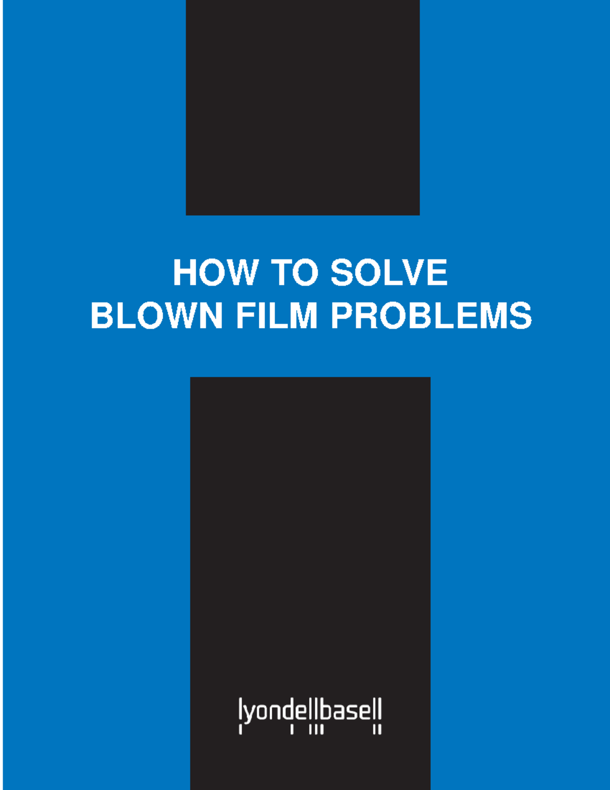 Blown film problems - .......... - HOW TO SOLVE BLOWN FILM PROBLEMS How ...
