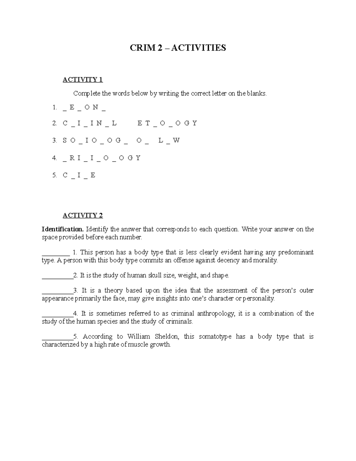 CRIM 2- Midterm - CRIM 2 – ACTIVITIES ACTIVITY 1 Complete the words below by writing the correct ...