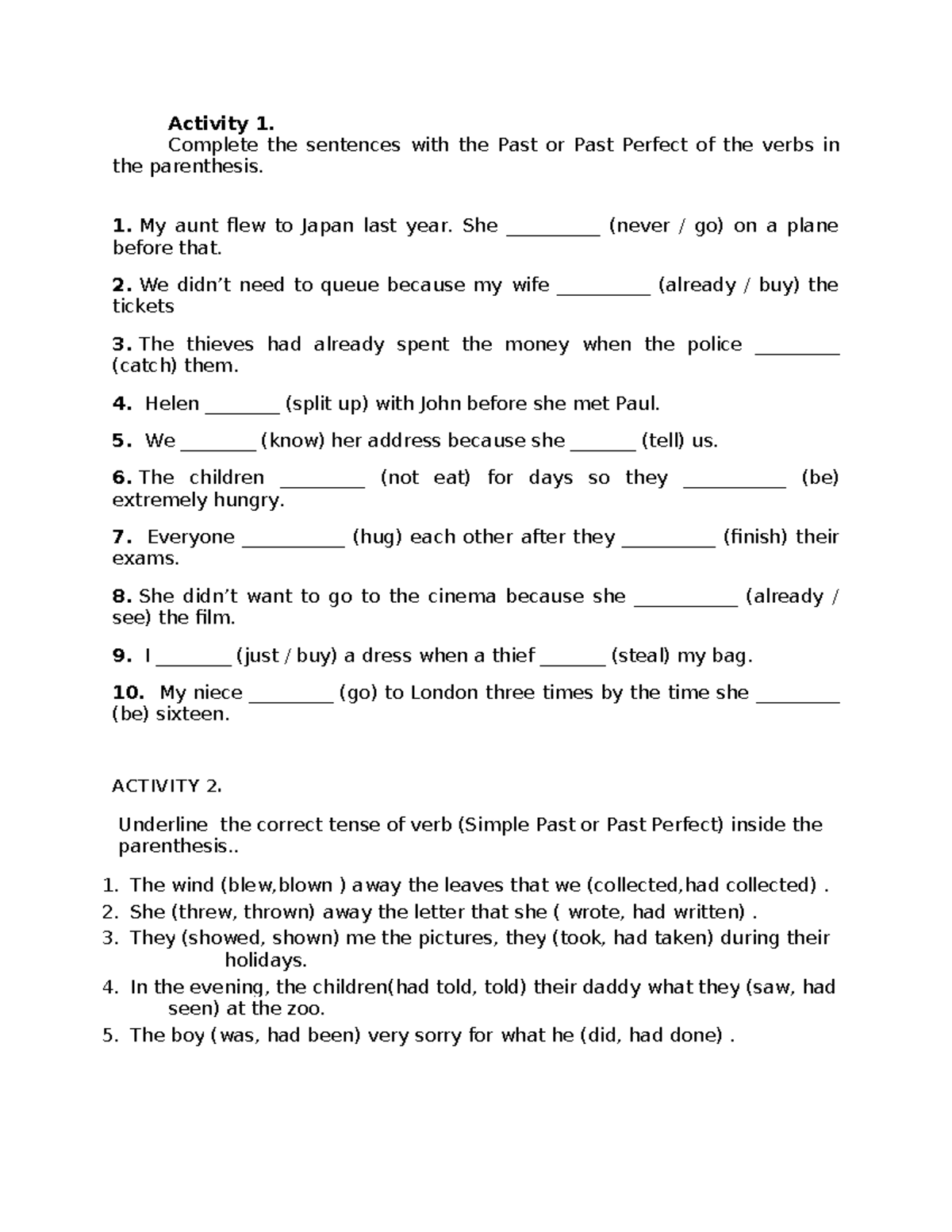 Activity Sheet Past Perfect - Activity 1. Complete the sentences with ...