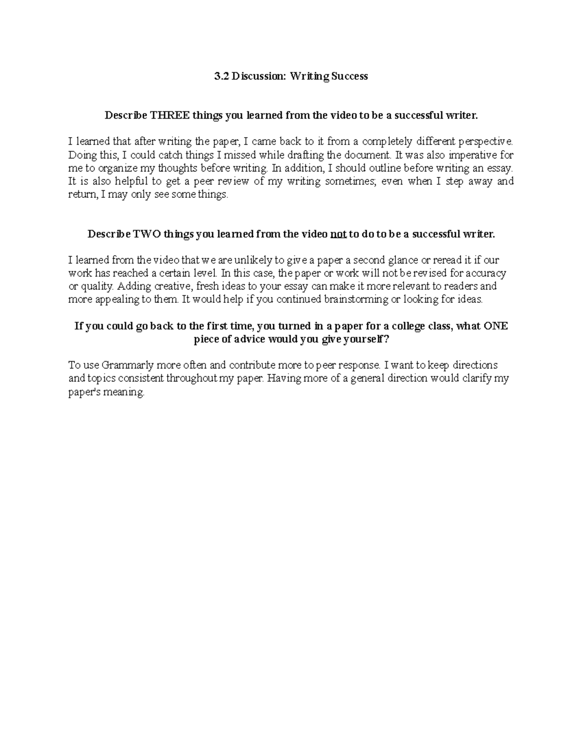 3.2 Discussion - 3 Discussion: Writing Success Describe THREE things you learned from the video ...