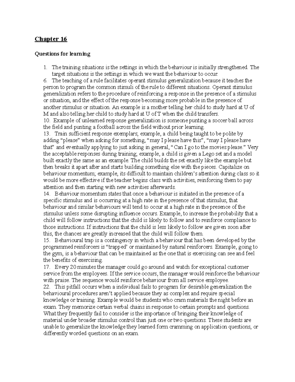 PSYC 3150 - assignment #1 - Chapter 16 Questions for learning 1. The training situations is the ...