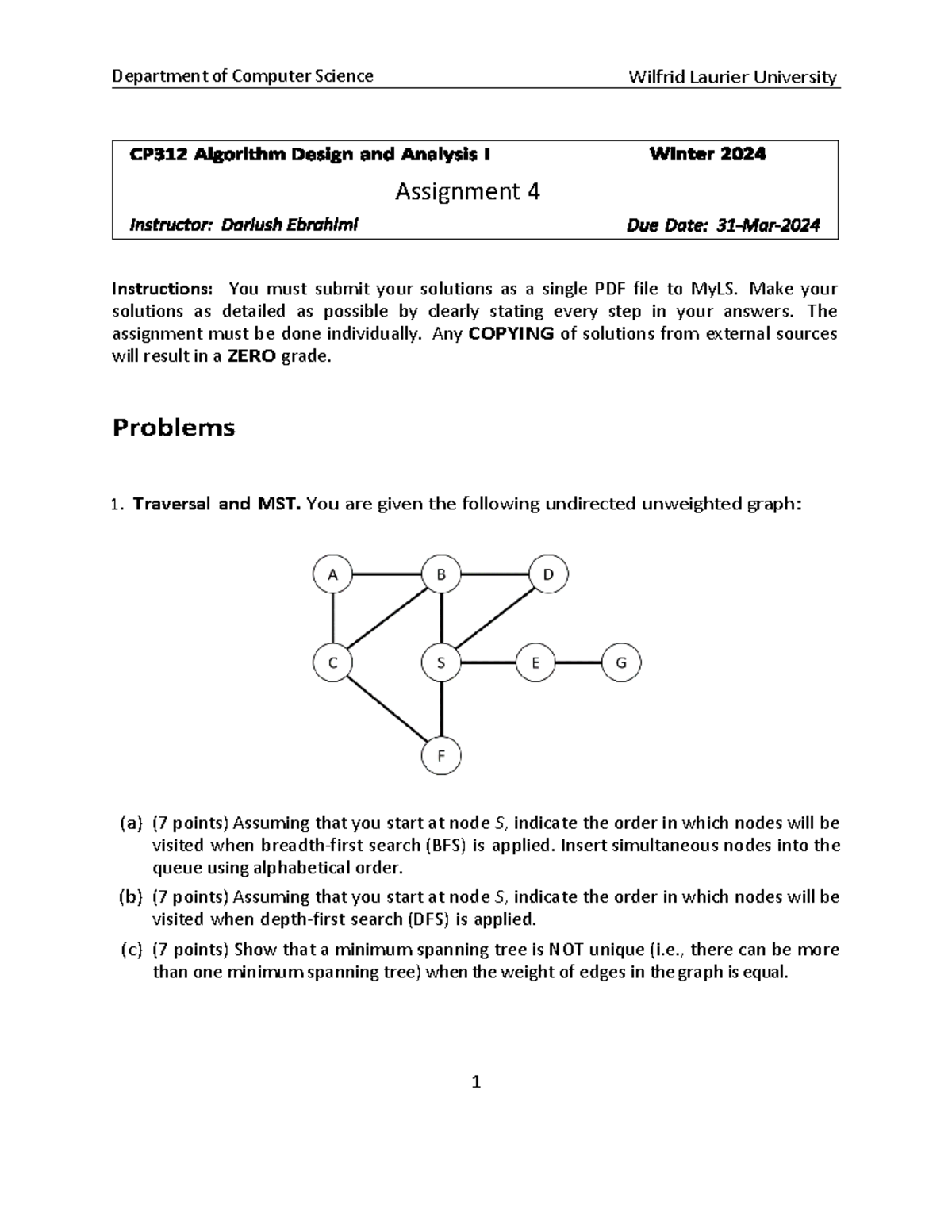 Assignment 4 - Department of Computer Science 1 Wilfrid Laurier University Instructions: You ...