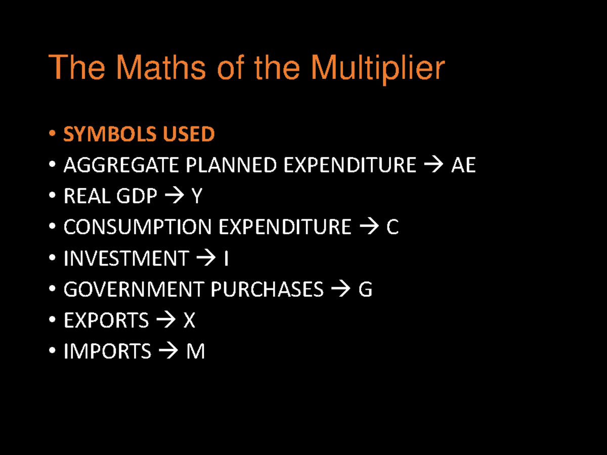 Keynesian Algebra - SYMBOLS USED AGGREGATE PLANNED EXPENDITURE → AE ...