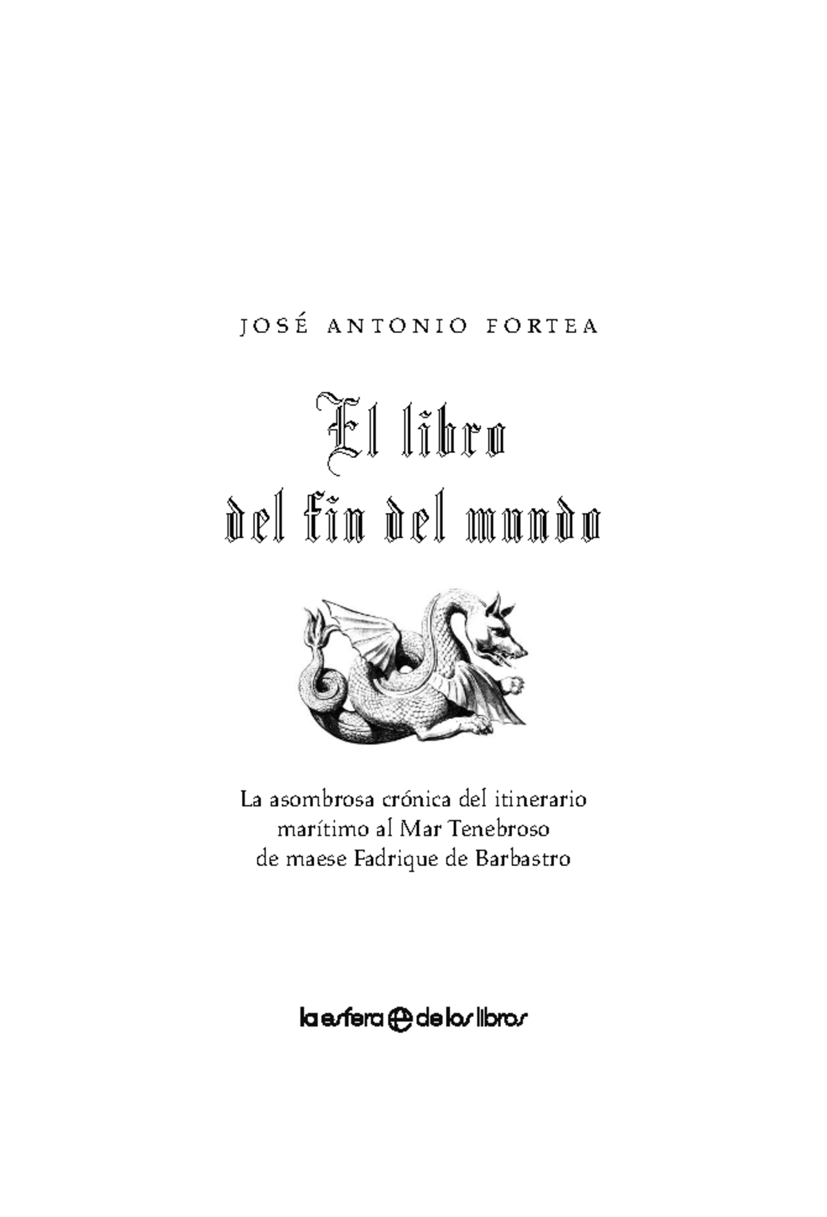 El libro del fin del mundo primeras - El libro del fin del mundo ...