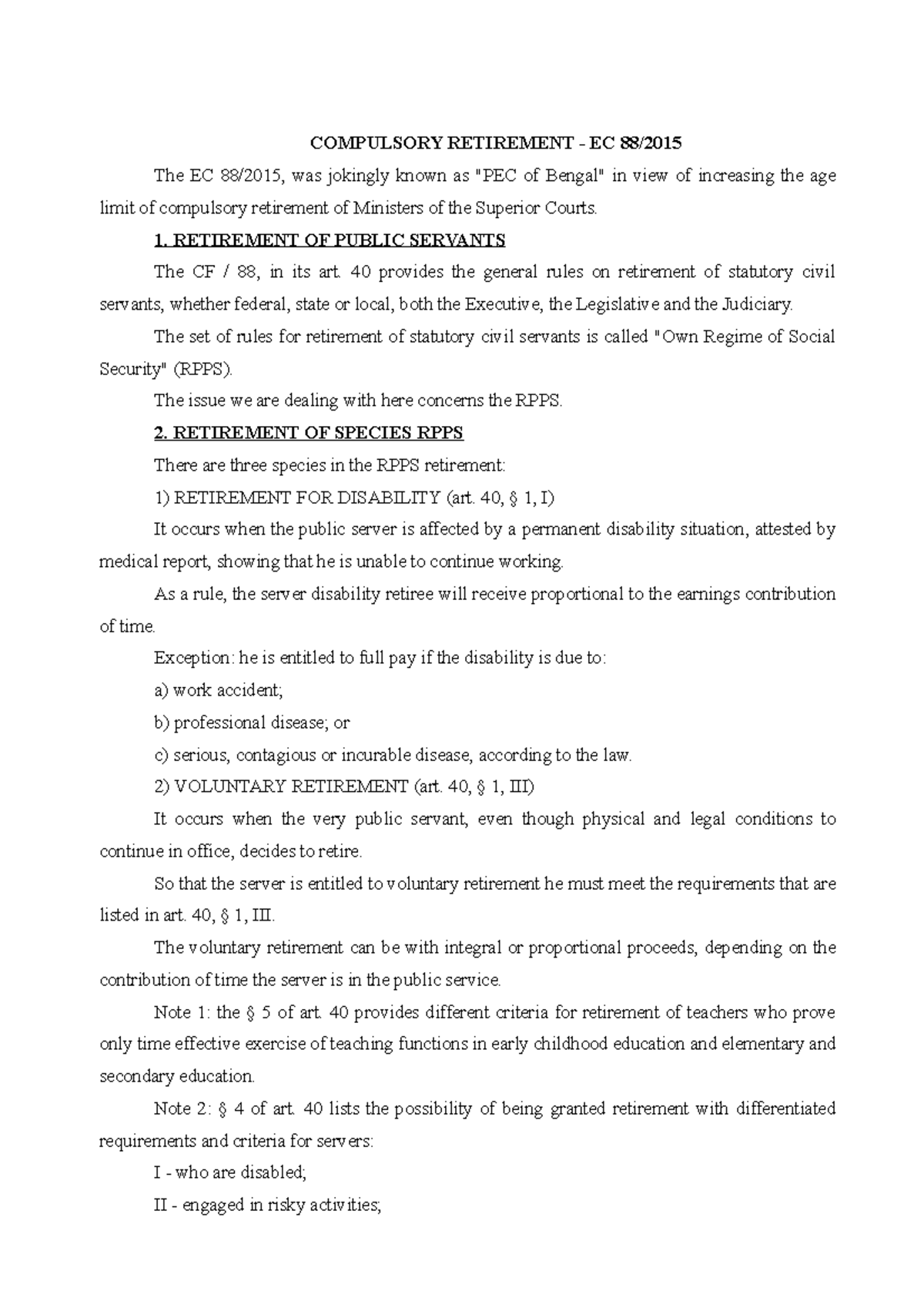 Compulsory Retirement - RETIREMENT OF PUBLIC SERVANTS The CF / 88, in ...