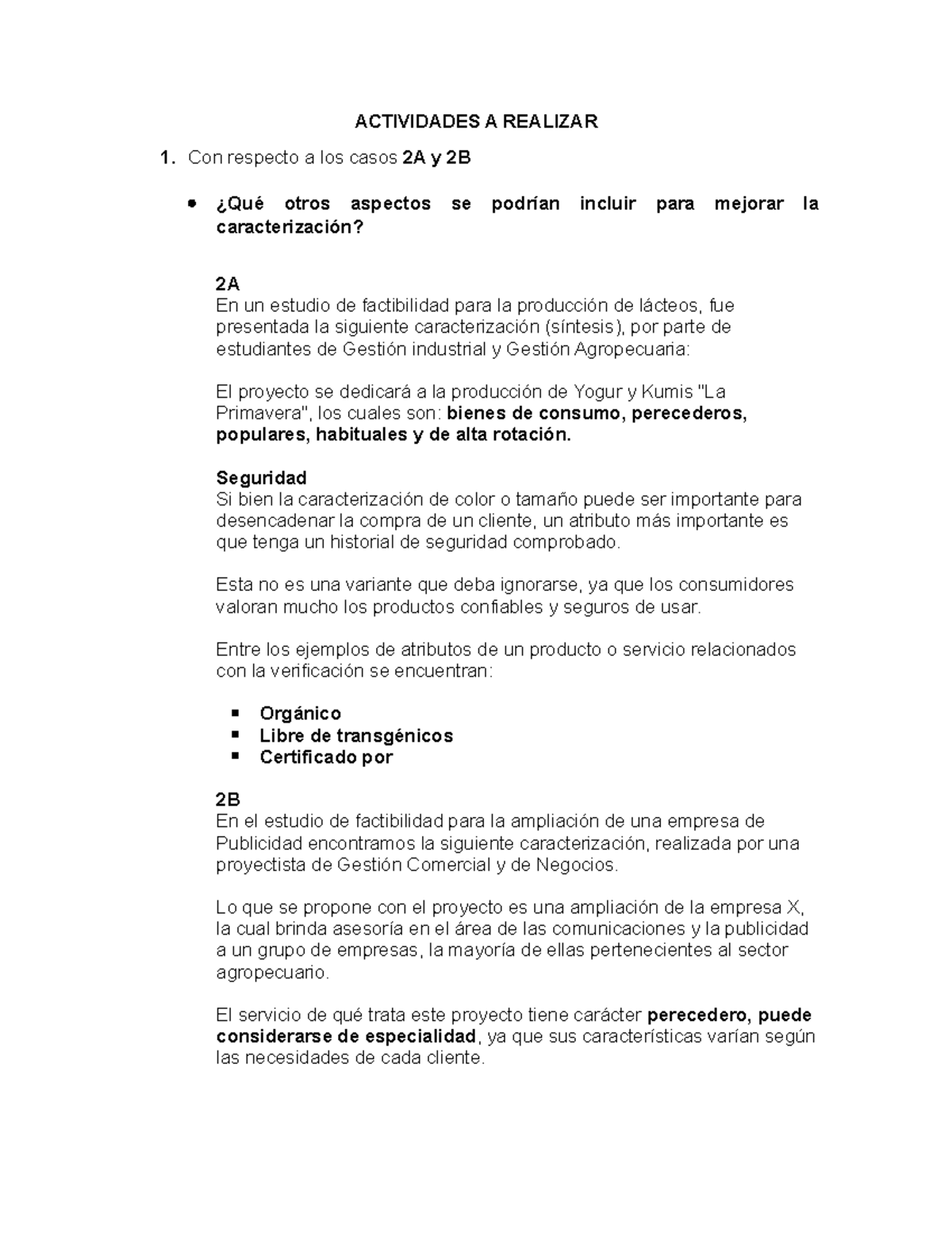 Actividades A Realizar - ACTIVIDADES A REALIZAR 1. Con respecto a los ...