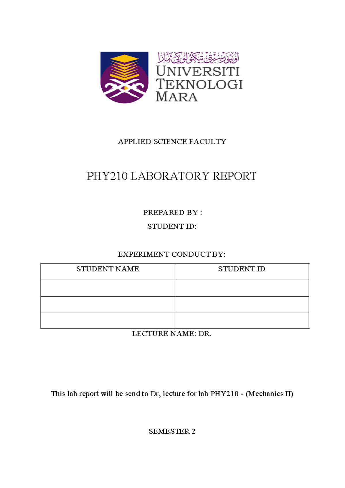 LAB Report PHY 120 LAB Report 2 - APPLIED SCIENCE FACULTY PHY210 LABORATORY REPORT PREPARED BY ...