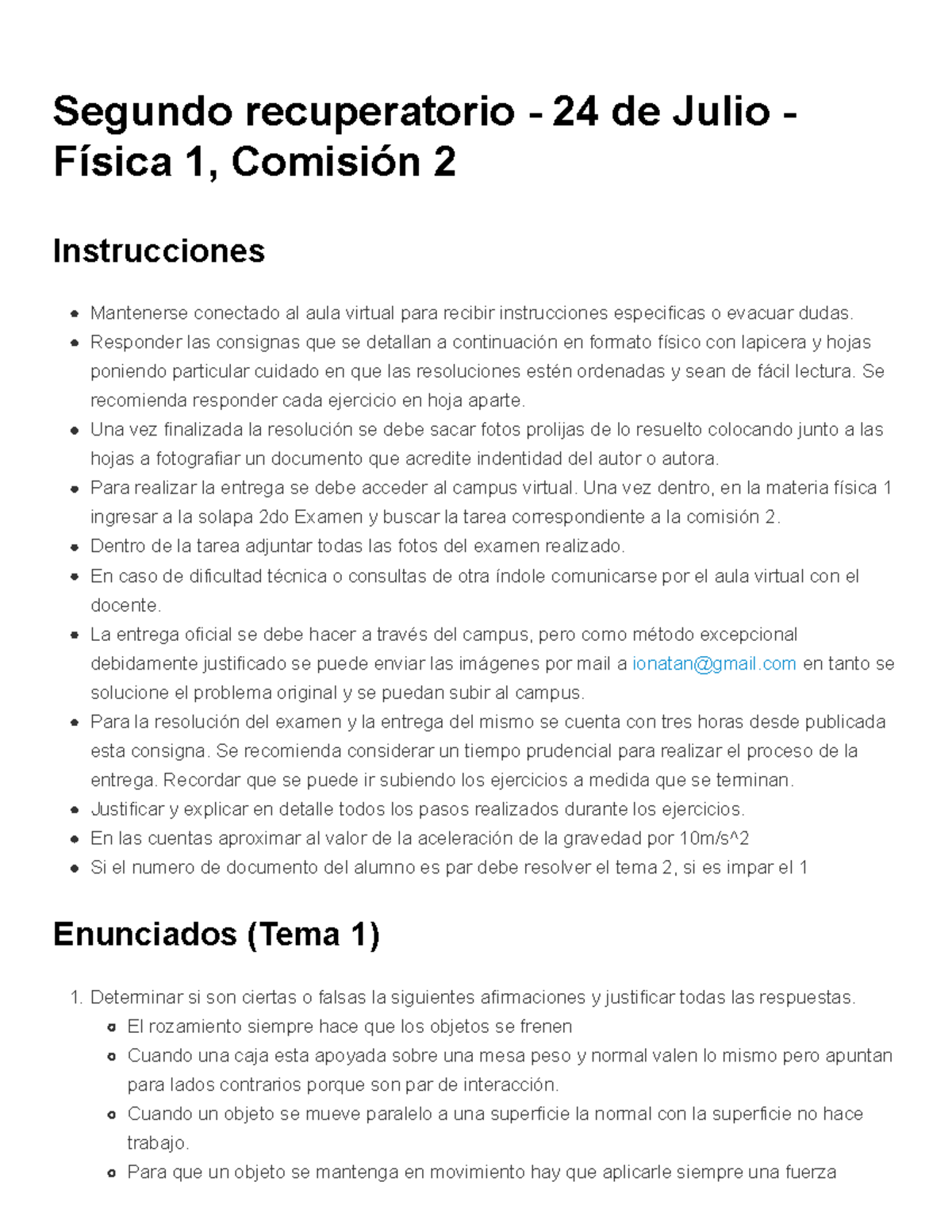 2do Recu - Tema 1 - modelo de parcial - Segundo recuperatorio - 24 de Julio - Física 1, Comisión ...