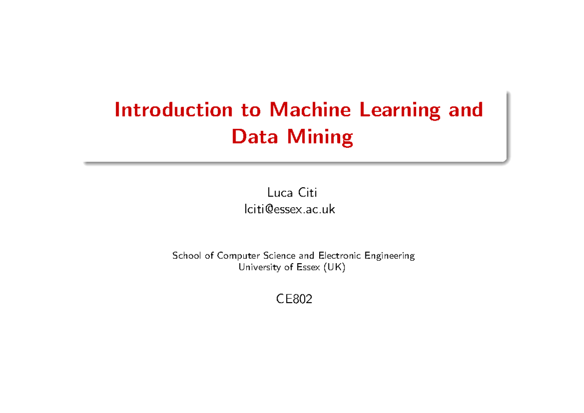 CE802 Lec Intro ML handouts - Introduction to Machine Learning and Data ...