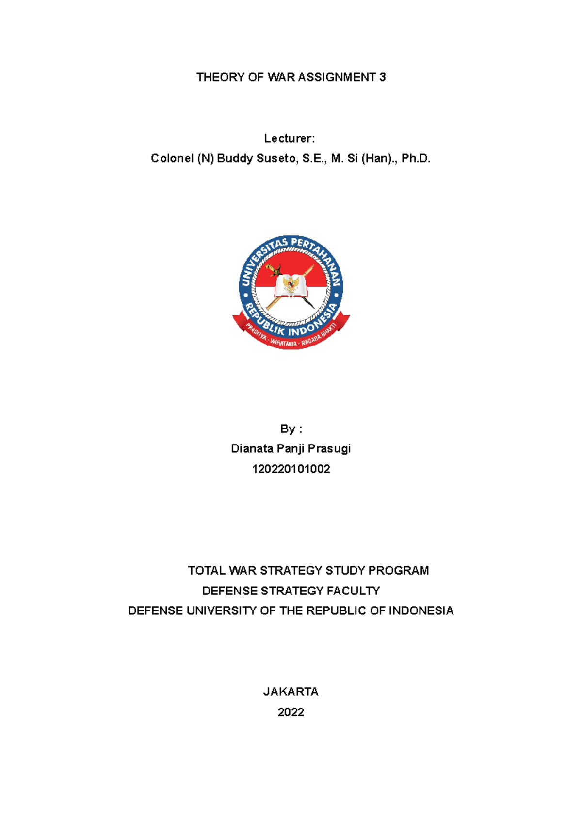 TOW Assignment 3 Dianata Panji Prasugi - THEORY OF WAR ASSIGNMENT 3 ...
