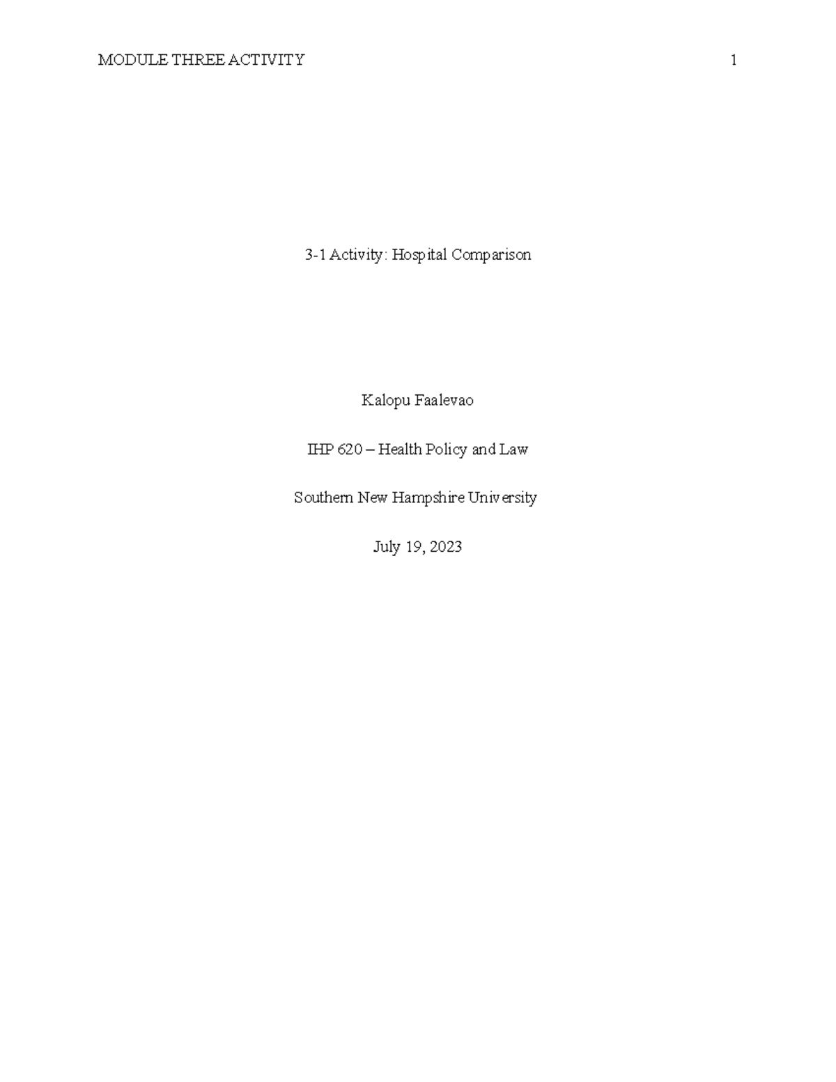 IHP 610 Module 3 activities - 3-1 Activity: Hospital Comparison Kalopu ...