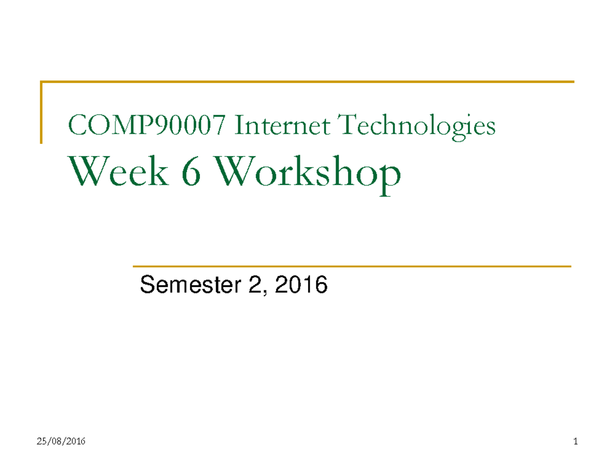 Tutorial work - 6 - Internet technologies - comp90007- tutorial work ...
