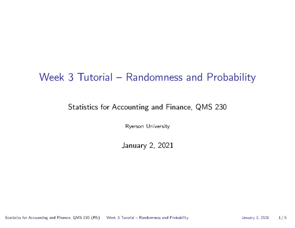QMS230-Week3-Tutorial - Week 3 Tutorial – Randomness and Probability Statistics for Accounting ...